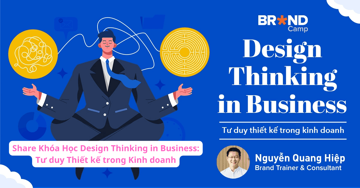 Khóa Học Design Thinking In Business Tư Duy Thiết Kế Trong Kinh Doanh Khóa Học Pro 